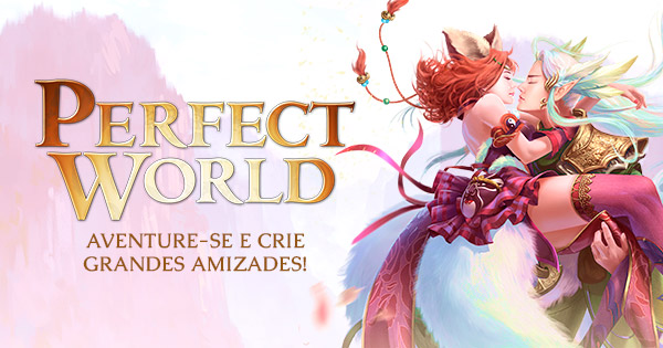 Perfect World – MMORPG gratuito! - Level Up!